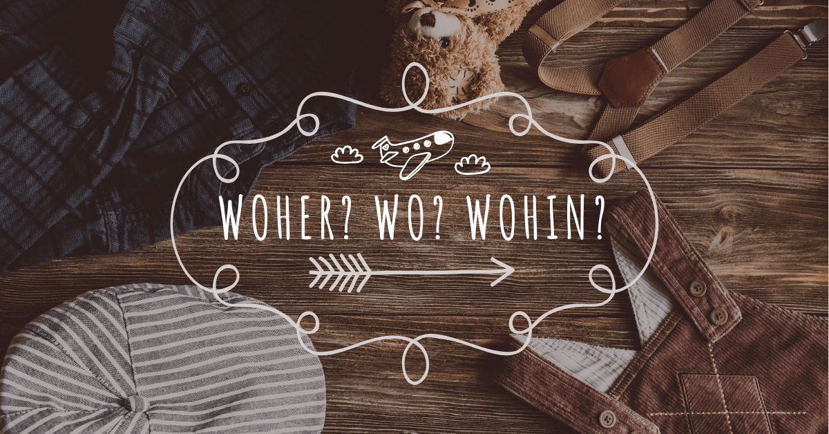 Tổng hợp cách trả lời loại câu hỏi W-Fragen (Woher - Wo - Wohin - Wann ...